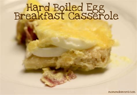 Hard Boiled Egg Breakfast Casserole Eastermeals Mom Endeavors