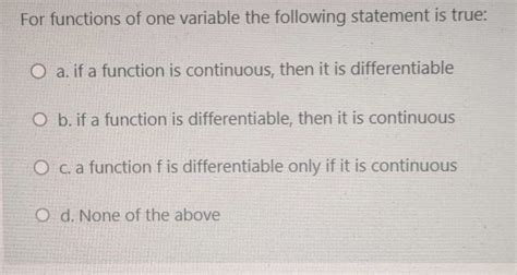 Solved For Functions Of One Variable The Following Statement