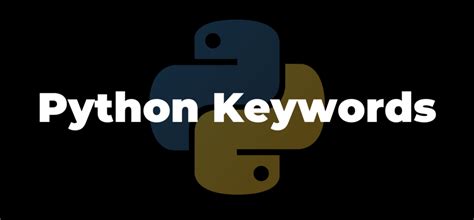 List Of Python Keywords And Its Uses Allinpython Com