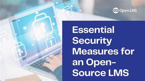 Essential Security Measures For An Open Source LMS