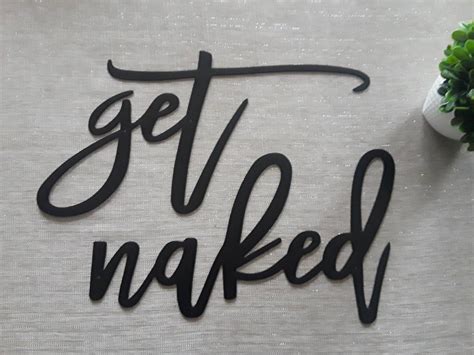 Get Naked Sign Script Get Naked Sign Bathroom Decor Get Etsy Israel