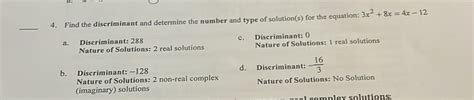 Solved Find The Discriminant And Determine The Number And Type Of
