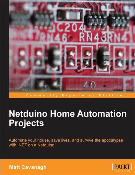 Elektronika Vision Download Buku Netduino Home Automation Projects By Matt Cavanagh Packt