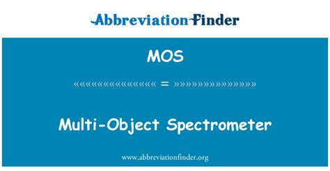 mos는 다중 개체 분석기 multi object spectrometer를 의미합니다