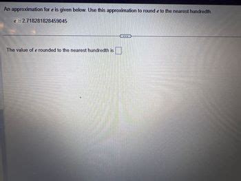 Answered An Approximation For E Is Given Below Use This Approximation To Round E To The