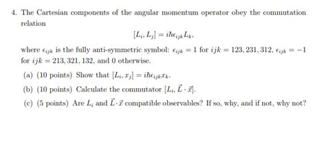 Solved The Cartesian Components Of The Angular Momentum Chegg Com