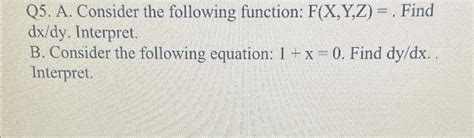 Solved Q A Consider The Following Function F X Y Z Chegg Com