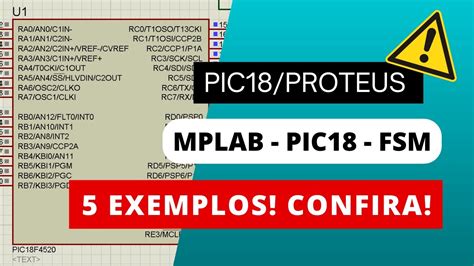 Pic18 E Proteus 5 Exemplos Mplab Youtube