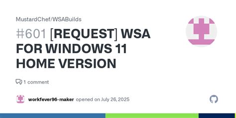Request Wsa For Windows 11 Home Version · Issue 601 · Mustardchef