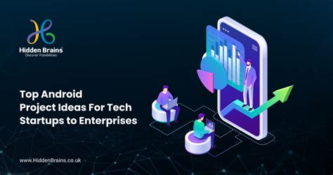 Top Android Project Ideas For Tech Startups To Enterprises