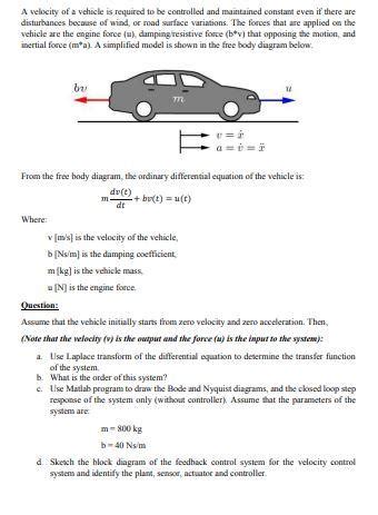 Solved A Velocity Of A Vehicle Is Required To Be Controlled Chegg