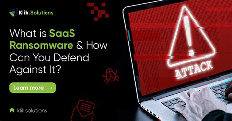 Saas Ransomware Defence Against It Klik Solutions