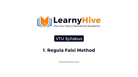 1 Regular Falsi Method Learnyhive