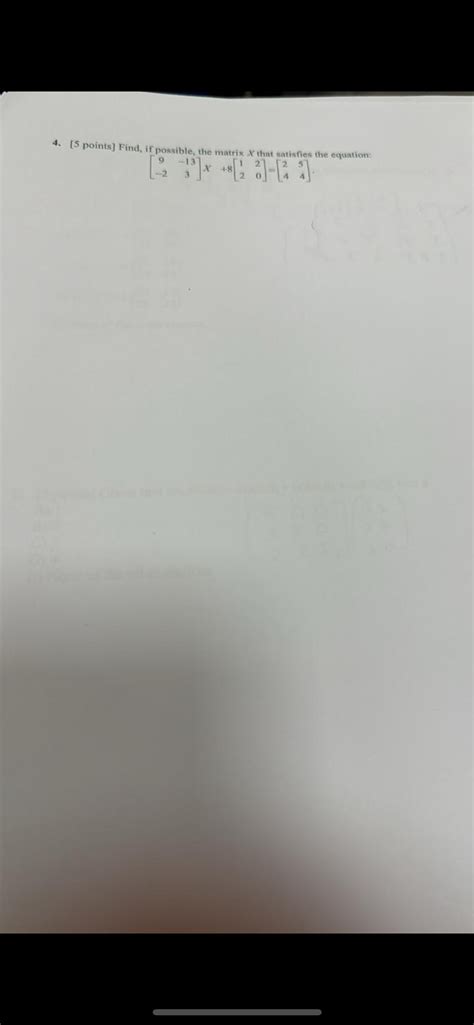 solved [5 ﻿points] ﻿find if possible the matrix x ﻿that