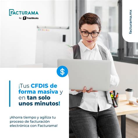🚀📊 Emite Tus Cfdi De Manera Masiva Y En Minutos Facturama By Freshbooks