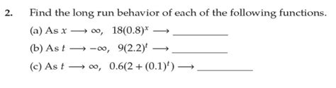 Solved Find The Long Run Behavior Of Each Of The Following Chegg Com