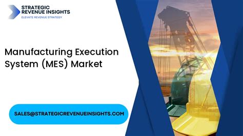 Manufacturing Execution System Mes Market Size Future Growth And Forecast 2033