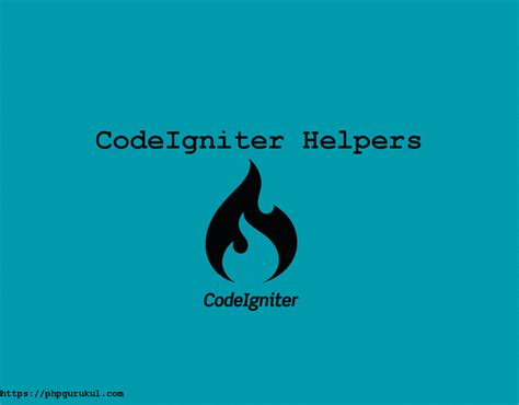 codeigniter helpers ci helpers in php helpers in ci phpgurukul