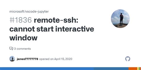 Remote Ssh Cannot Start Interactive Window · Issue 1836 · Microsoftvscode Jupyter · Github