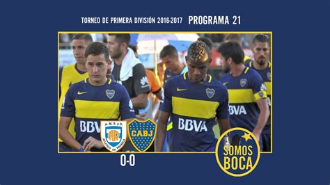 Somos Boca Tv Programa 21 Youtube