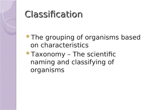 ppt classification the grouping of organisms based on characteristics taxonomy the