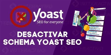 C Mo Deshabilitar O Desactivar Schema Yoast Seo Seo