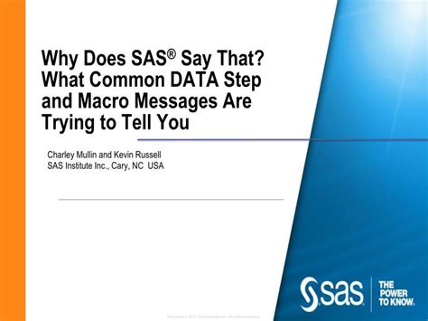 Ppt Why Does Sas ® Say That What Common Data Step And Macro Messages