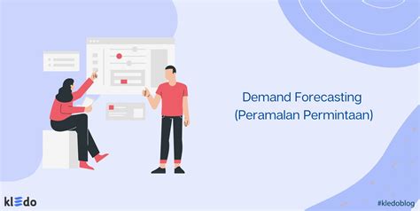Demand Forecasting Adalah Jenis Metode Dan Contohnya