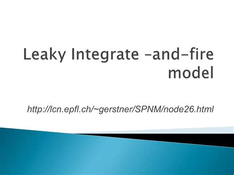 Integrate And Fire Based Neuron Model Ppt