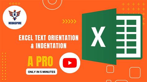 Excel Text Orientation And Indentation Youtube