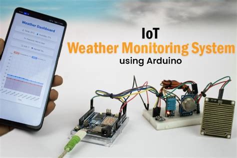 How To Build An Iot Based Weather Monitoring System Using Arduino