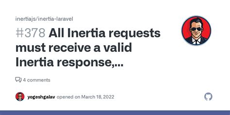 All Inertia Requests Must Receive A Valid Inertia Response However A Plain Json Response Was