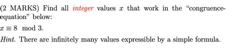 Solved 2 Marks Find All Integer Values X That Work In The
