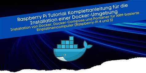 docker auf dem raspberry pi installieren so einfach gehts aktuell