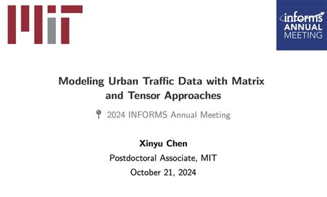 Informs Informs2024 Datascience Operationsresearch Machinelearning Analytics Xinyu Chen