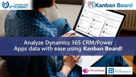 Analyze Dynamics 365 CRM Power Apps Data With Ease Using Kanban Board Microsoft Dynamics 365