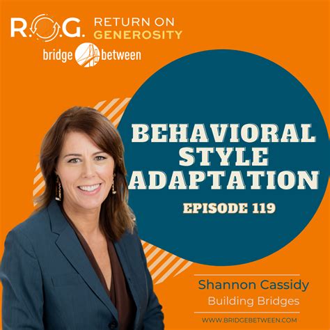 119 Behavioral Style Adaptation Generous Leadership Coaching Tip Bridge Between
