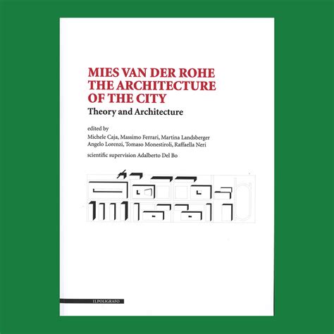 Mies Van Der Rohe The Architecture Of The City Theory And Achitecture Copyright Bookshop