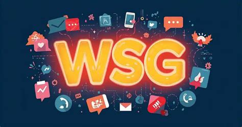 Wsg Acronym Meaning 30 Creative Alternatives Slang