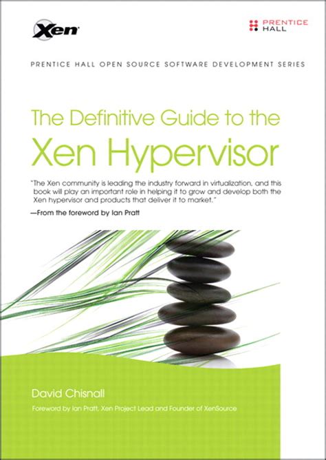 Definitive Guide To The Xen Hypervisor The Informit