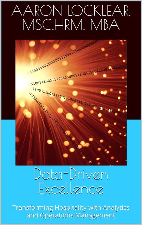 Data Driven Excellence Transforming Hospitality With Analytics And