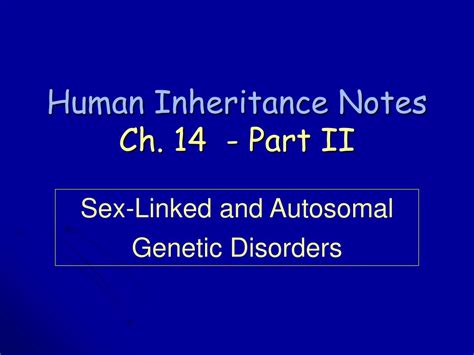 PPT Human Inheritance Notes Ch 14 Part II PowerPoint Presentation ID 2347813