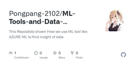 GitHub Pongpang ML Tools And Data Visualization Project This Repositoty Shown How We Use