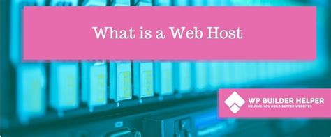 What Is A Web Host Wp Builder Helper