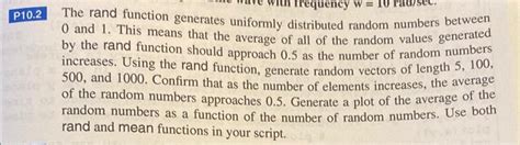 Solved The Rand Function Generates Uniformly Distributed
