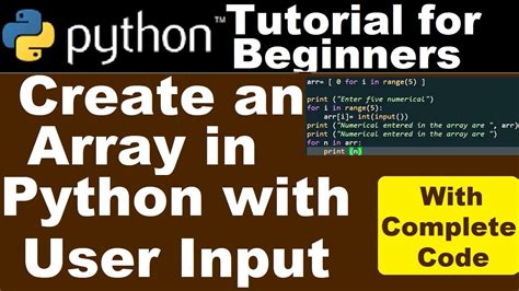 How To Create An Array In Python With User Input Python Course For Beginners Pythonarrays