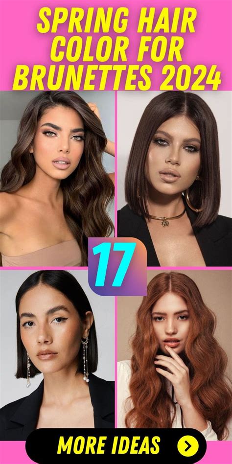 2024 Spring Hair Color For Brunettes Bright Ideas Trends And Styling