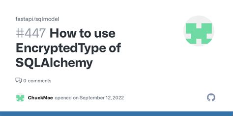 How To Use Encryptedtype Of Sqlalchemy · Issue 447 · Fastapisqlmodel · Github