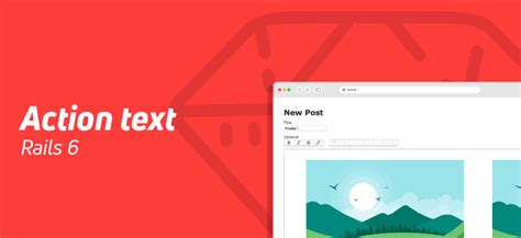Lo Nuevo De Rails 6 Actiontext Desafío Latam
