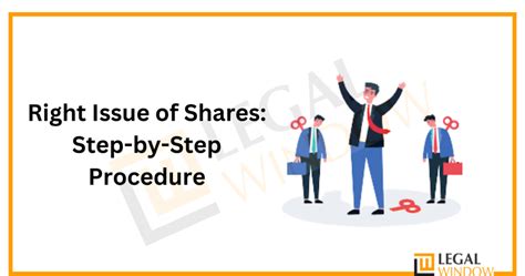Right Issue Of Shares Step By Step Procedure Legal Window